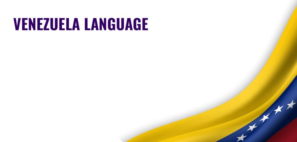 Venezuela Language and Culture | CT
